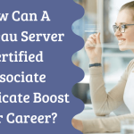 Tableau Server Certified Associate Certification: Is It Important for You?